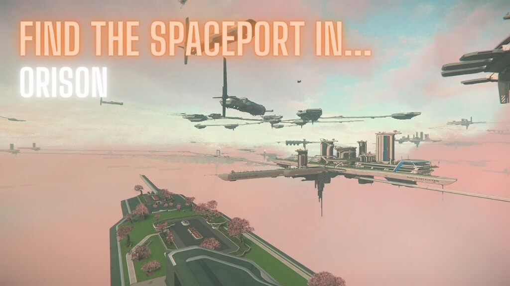 How to Find the Spaceport in Orison - guide - StarZen