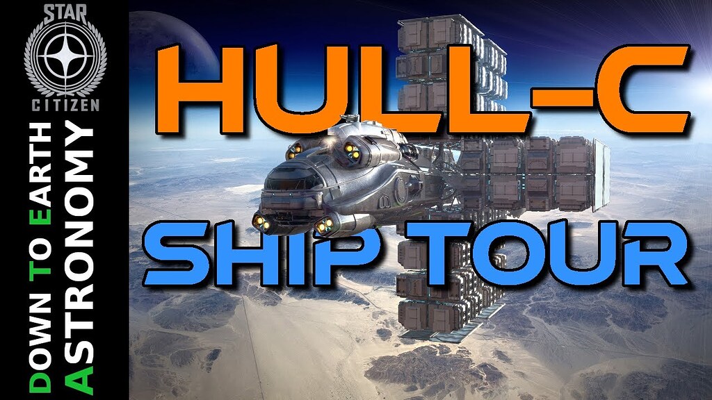 The Ultimate Heavy Cargo Hauler? Hull-C Tour in Star Citizen ...