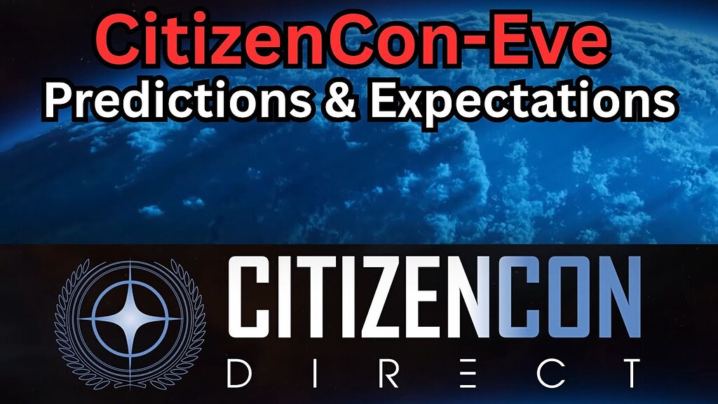 CitizenCon-Eve Predictions & Expectations - What Will CIG Show Us ...