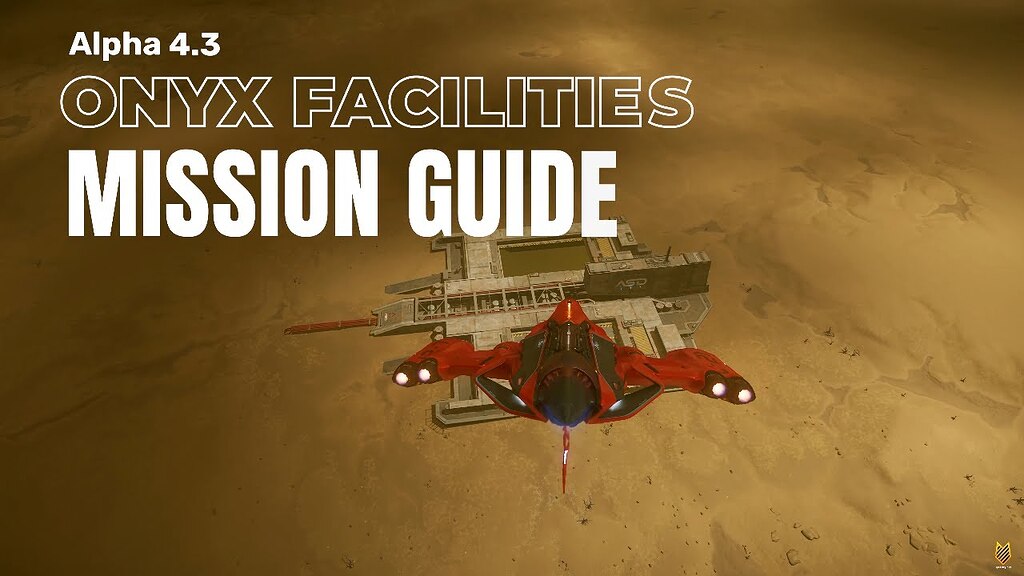 Alpha 4.3 Onyx Investigation Mission Guide, Tips & Walkthrough | Star Citizen 4.3 Guides - cpt ...