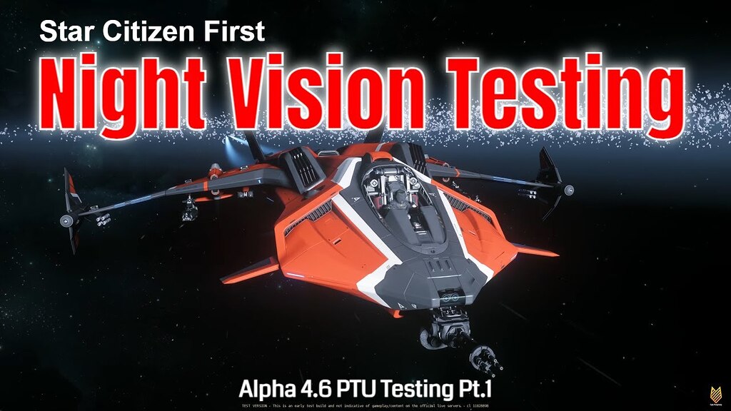 Star Citizen First Night Vision System: Detailed Testing | Alpha 4.6 ...