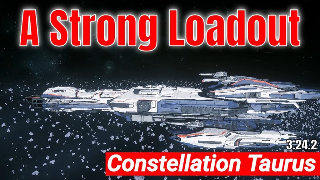 A Strong Loadout For The Taurus | Star Citizen Ship Loadout Guids [4K ...