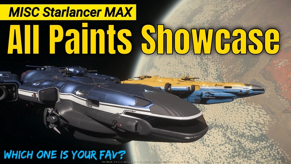 All New Paints Showcase - MISC Starlancer MAX | Which One Is Your Fav ...