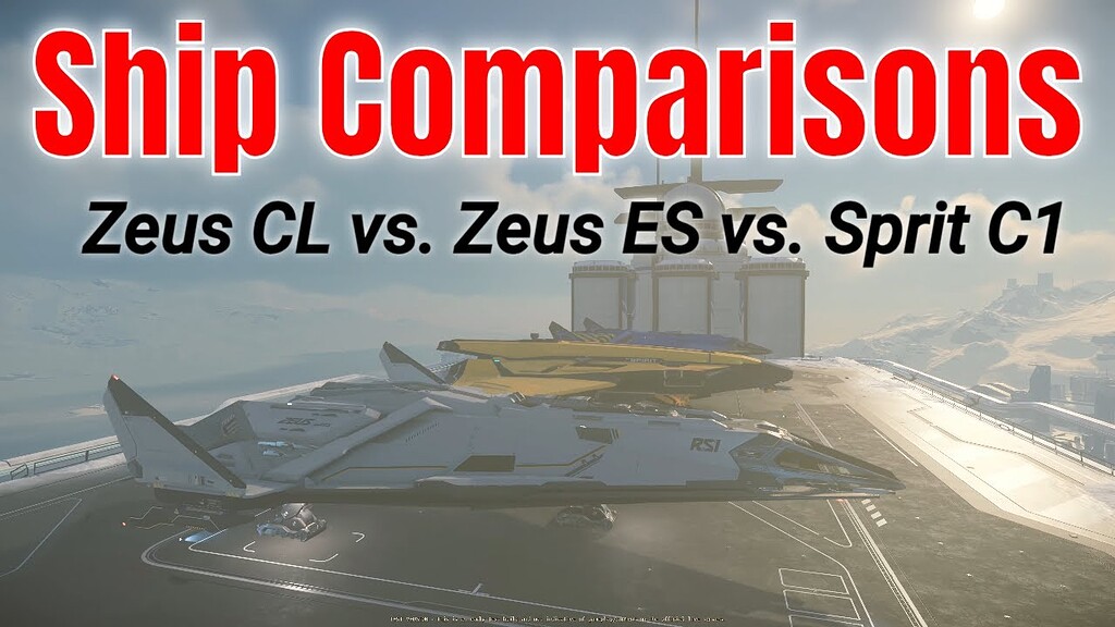 Detailed Ship Comparisons - Zeus CL vs. Zeus ES. vs. Spirit C1 | Star ...