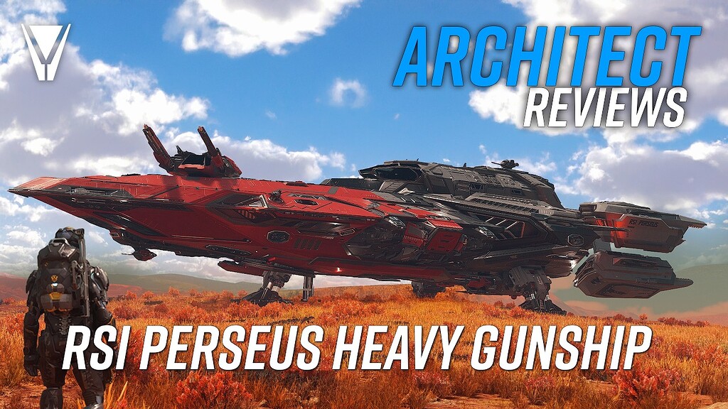 Perseus Heavy Gunship - An Architect Reviews - gameplay - StarZen