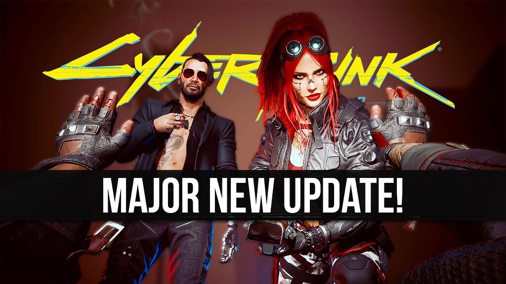 THIS IS IT! - Cyberpunk 2077 Is Getting Another MAJOR Update! - performance - StarZen