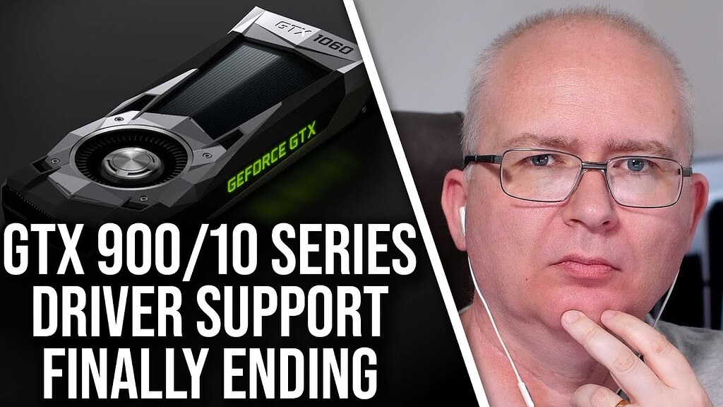 Nvidia Finally Dropping GTX 900/GTX 10-Series Support - hardware - StarZen