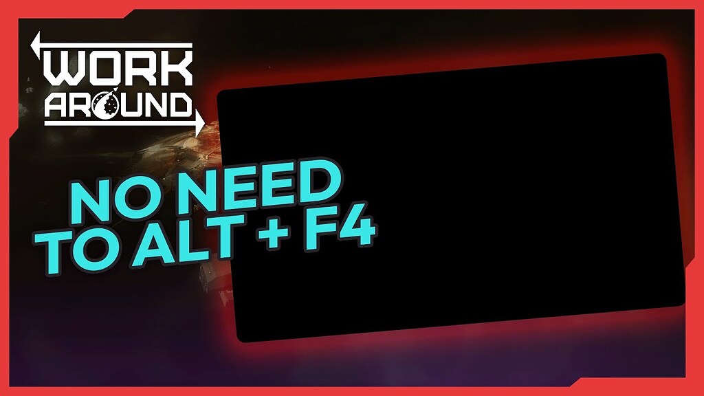 4.0 Black screen bug workaround | Star Citizen - 4-0 - StarZen