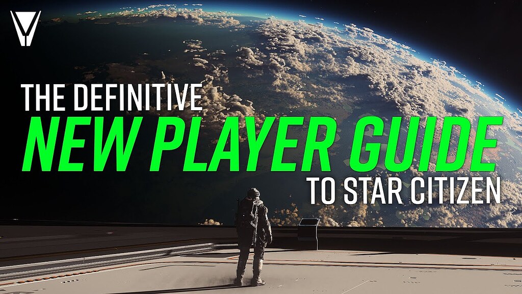 New Player Guide to Star Citizen - guide - StarZen