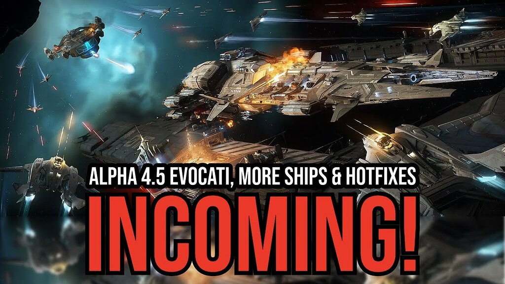 Star Citizen INCOMING: Alpha 4.5 Evocati, AI Nerf Concerns & More Ships ...