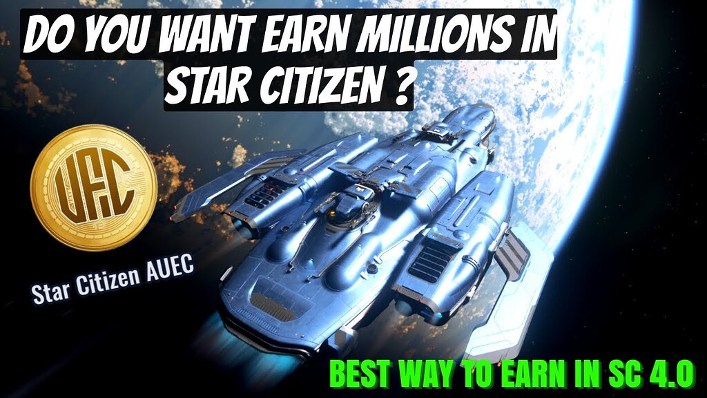 Ultimate AUEC Earning Strategy in Star Citizen 4.0 - pyro - StarZen