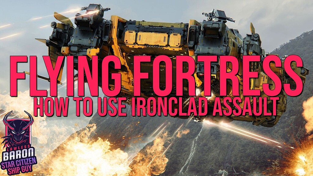 How to use the Ironclad Assault in Star Citizen - cargo - StarZen