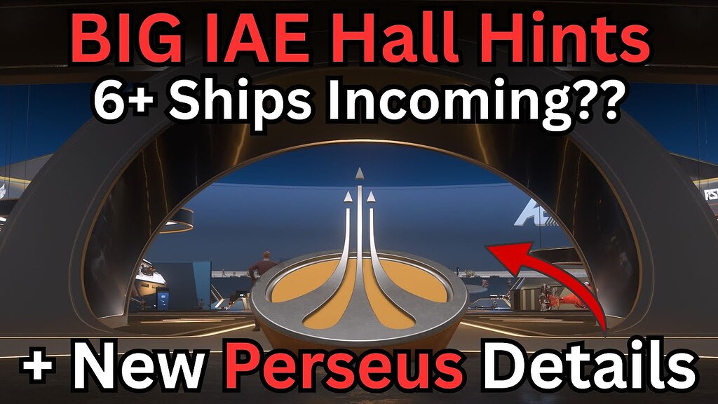 IAE Halls Revealed: BIG Hints & Perseus Details! | Star Citizen IAE ...