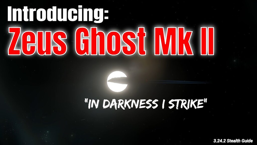 Introducing: The ZEUS GHOST Mk II | In Darkness I Strike | Star Citizen ...