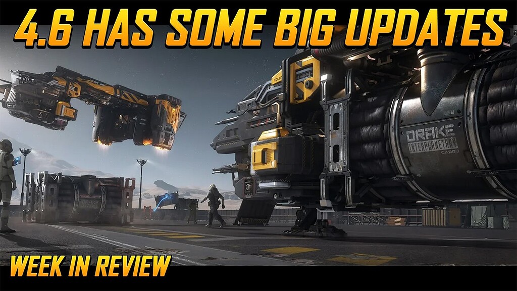 Star Citizen Week in Review - 4.6 Has Some MASSIVE Updates - salt-e ...