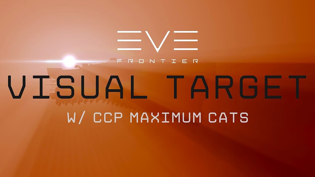 EVE Frontier | Visual Target Livestream w/ CCP Jötunn and CCP Maximum ...