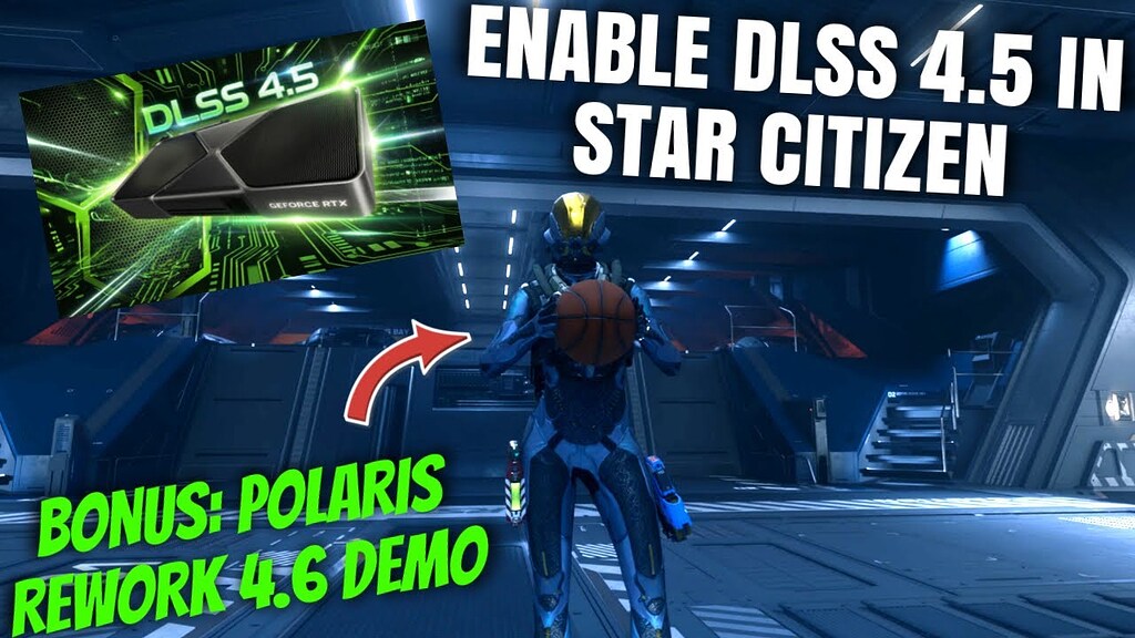 How to Enable DLSS 4.5 in Star Citizen | Full Release Tutorial ...