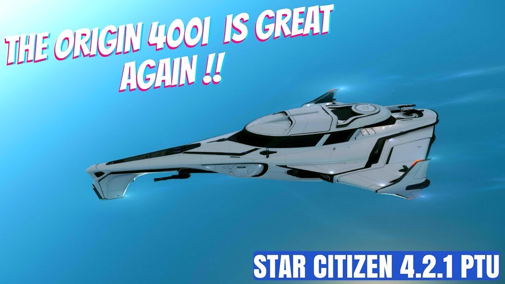 The Origin 400i Just Got STRONGER – 4.2.1 Buff Explained - ships - StarZen