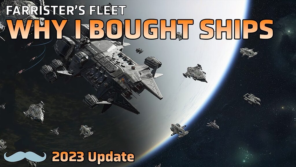 Farrister’s Fleet & Why I Bought Ships (2023 Update) | Star Citizen 3. ...