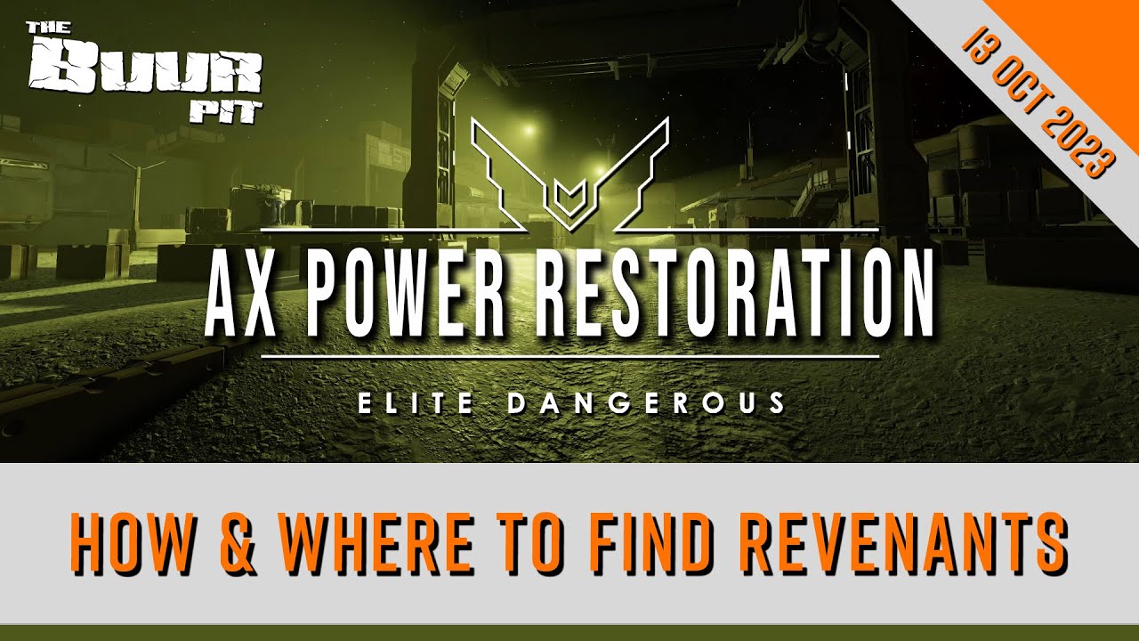 Elite Dangerous: AX Power Restoration & How to Find Revenants - elite ...
