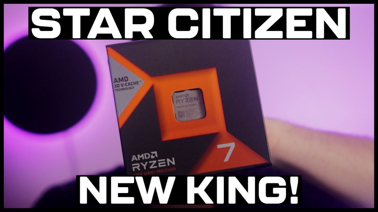 Star Citizen's Best CPU! 7800X3D Review - hardware - StarZen