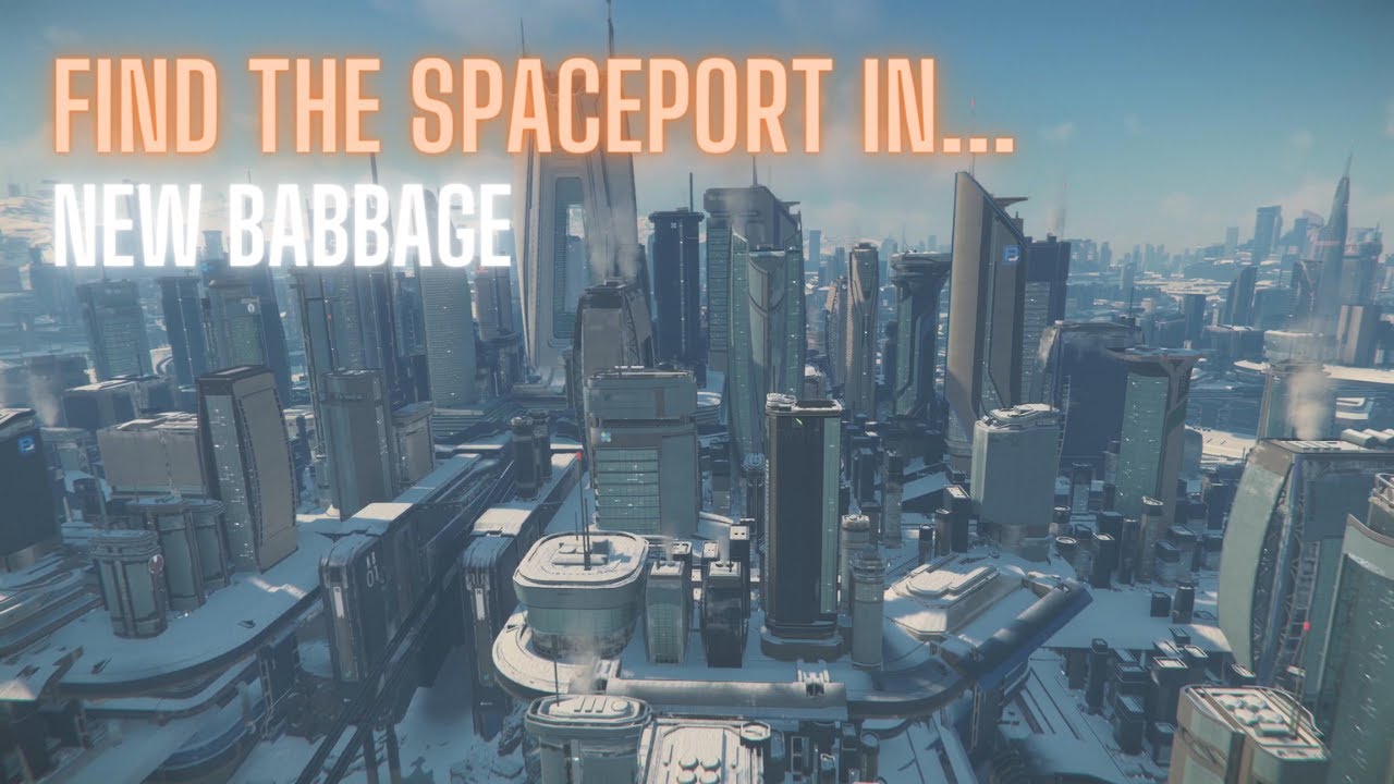 How to Find the Spaceport in New Babbage - guide - StarZen