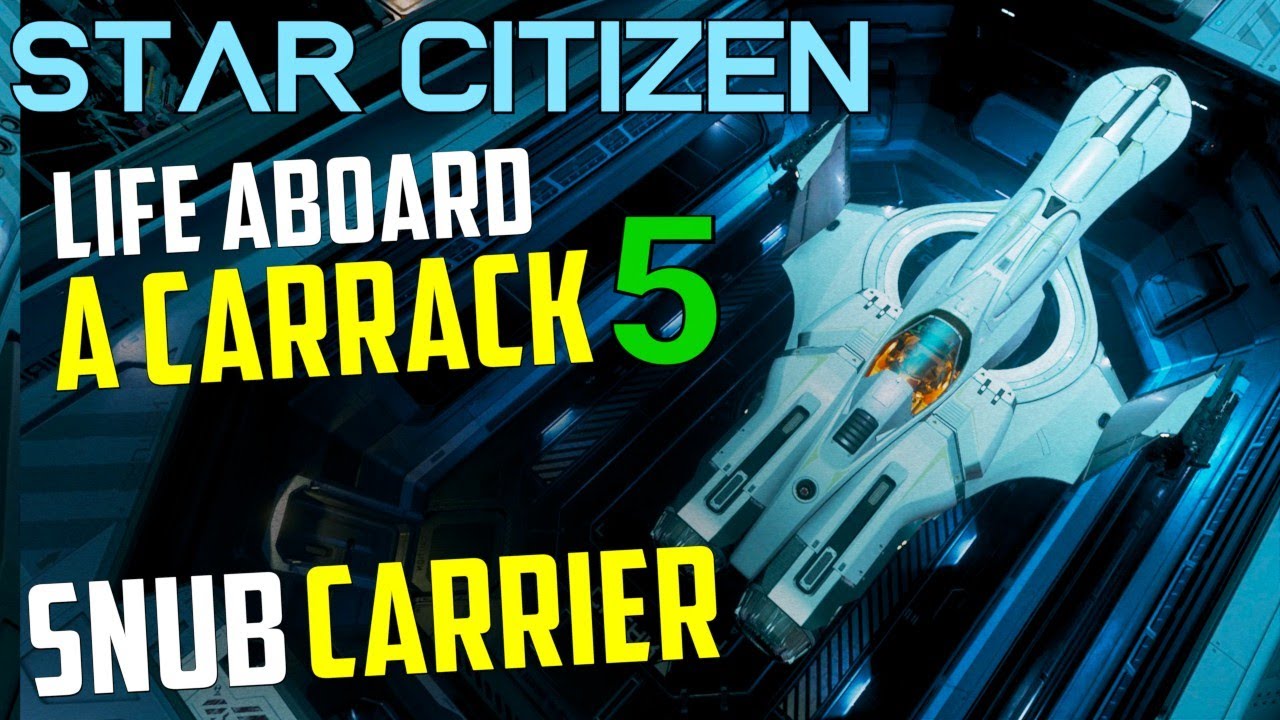 Life Aboard a Carrack - 5 - Snub Pocket Carrier - Star Citizen 3.22.1 ...