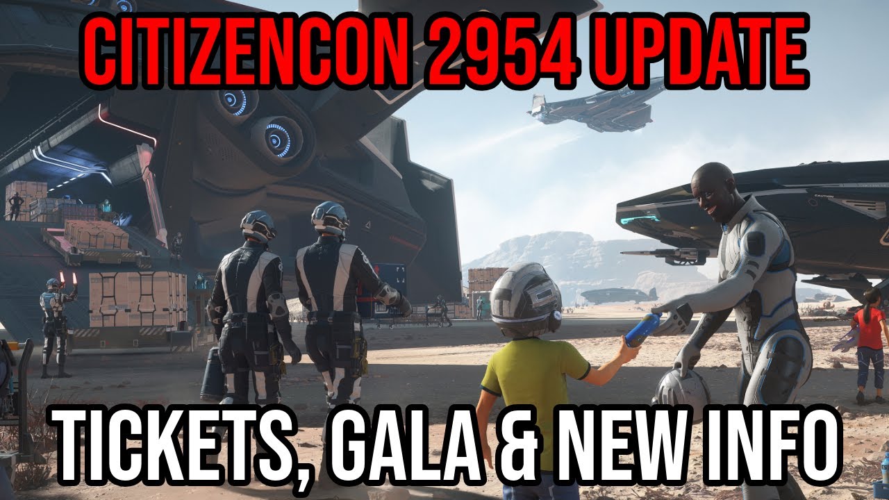 Star Citizen - CitizenCon 2954 Update - How To Get Tickets, Gala & New ...