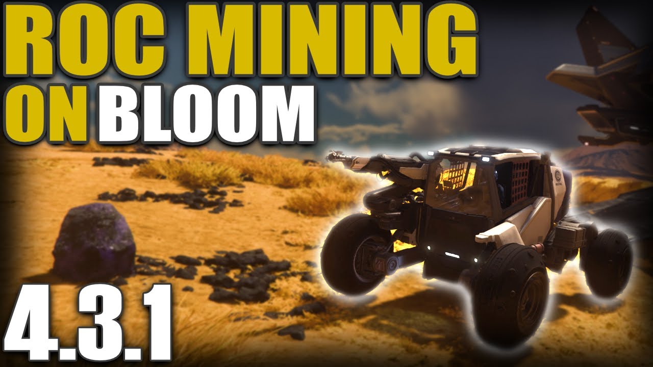 Is Roc Mining On Bloom Worth It In Star Citizen 4.3.1? - mining - StarZen