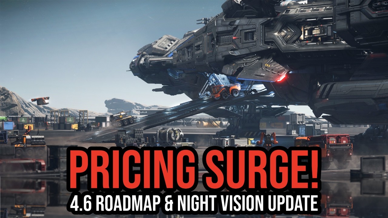 Star Citizen PRICING SURGE, 4.6 Roadmap & Night Vision Update! - bored ...