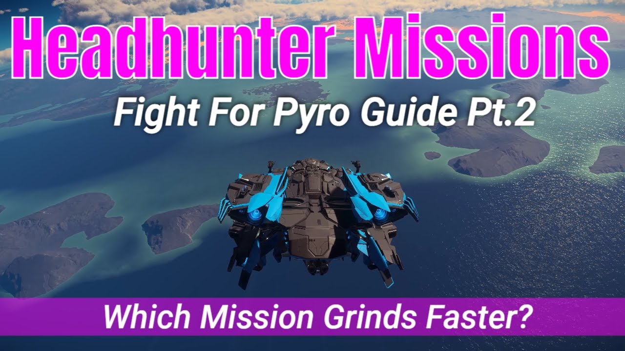 Fight For Pyro Pt.2 - All Headhunter Phase 1 & 2 Mission Guide - Which ...