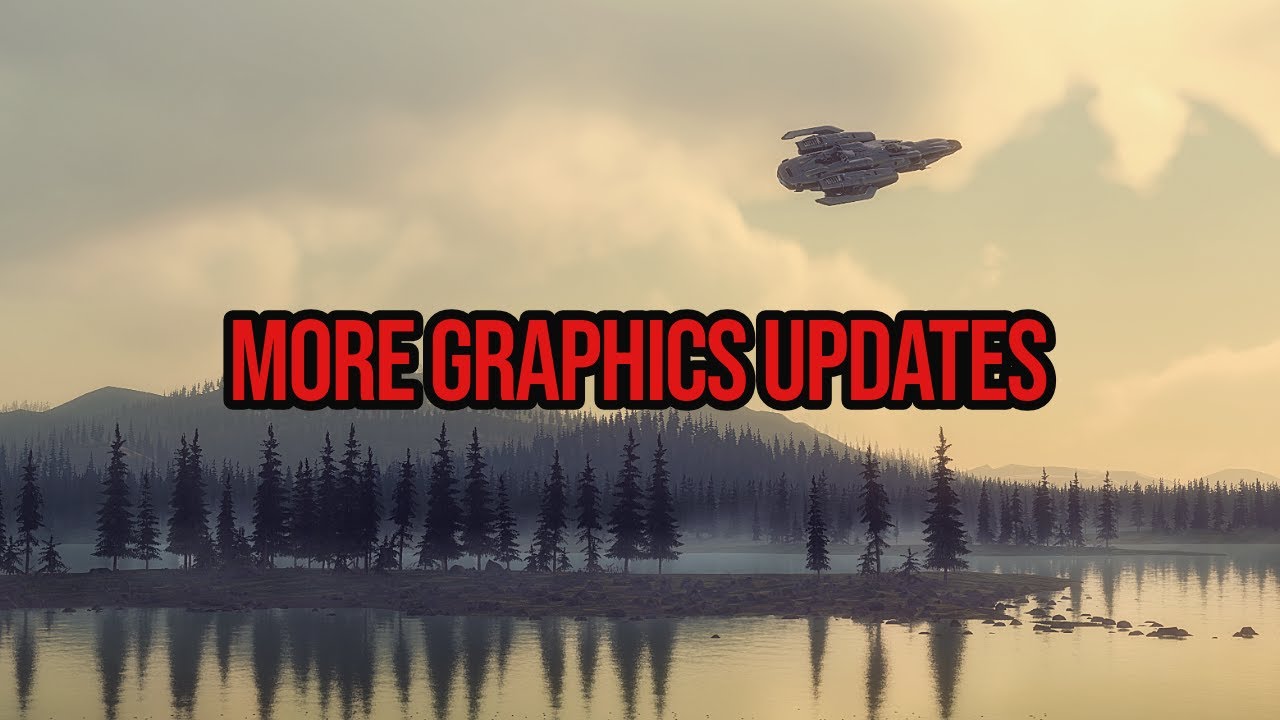 Star Citizen - More Graphics & Engine Updates - Dev Response - bored ...