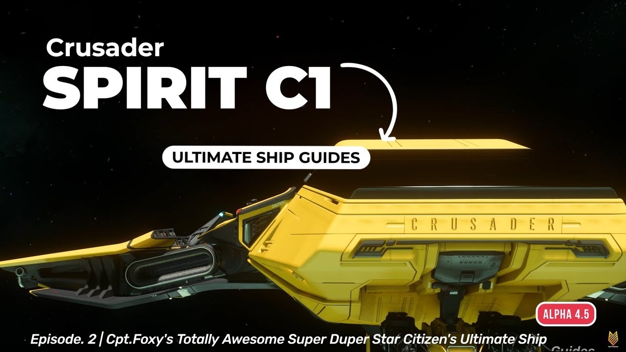 Star Citizen's Ultimate Ship Guides Ep.2: Crusader C1 Spirit | Updated ...