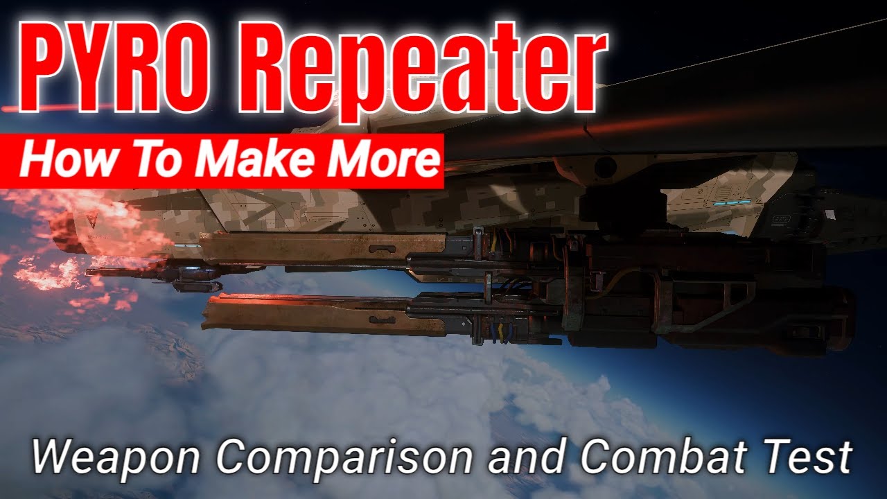 PYRO Repeaters - Comparison & Weapon Test & How To Get More | Star ...