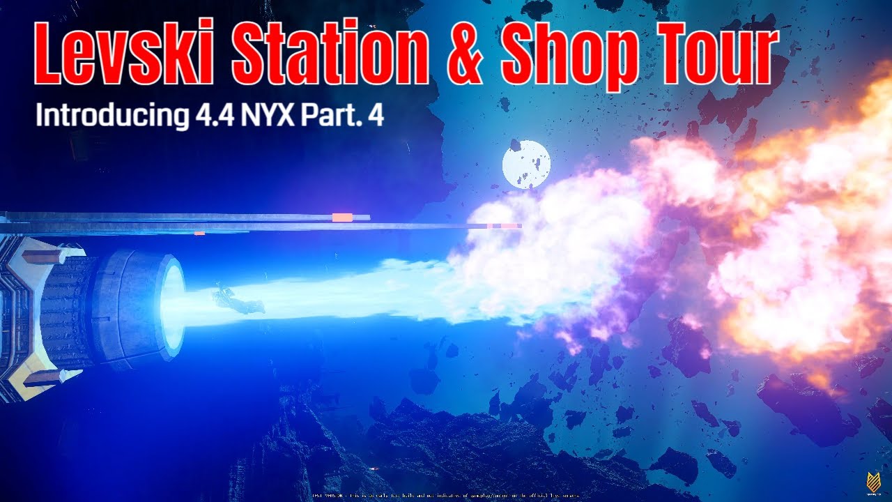 Introducing 4.4 NYX Part. 4: A Detailed Levski Station & Shops Tour ...
