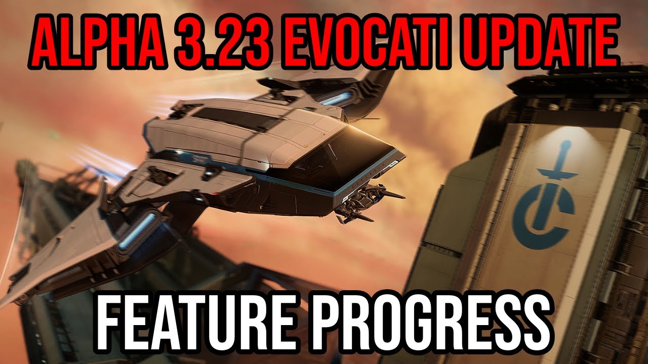 Star Citizen Alpha 3.23 Evocati Update & Feature Progress - bored-gamer ...