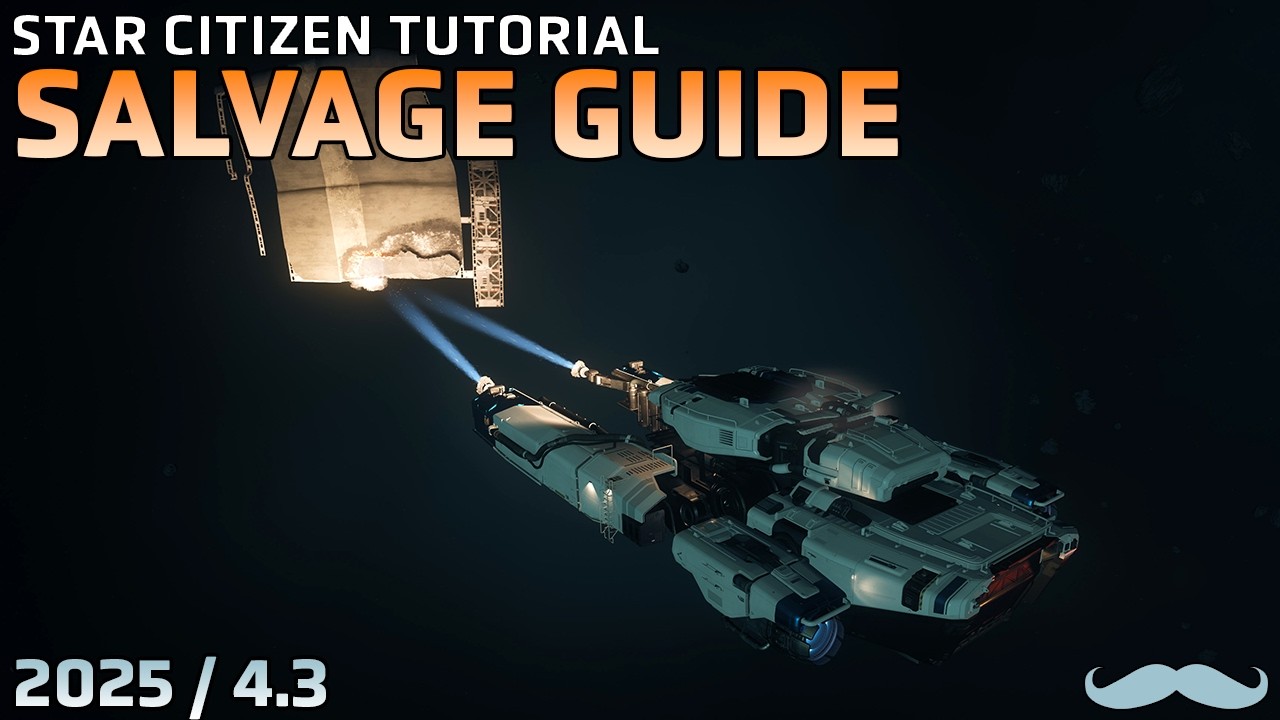 Complete Guide to Salvage | Star Citizen 4.3 4K Gameplay and Tutorial ...