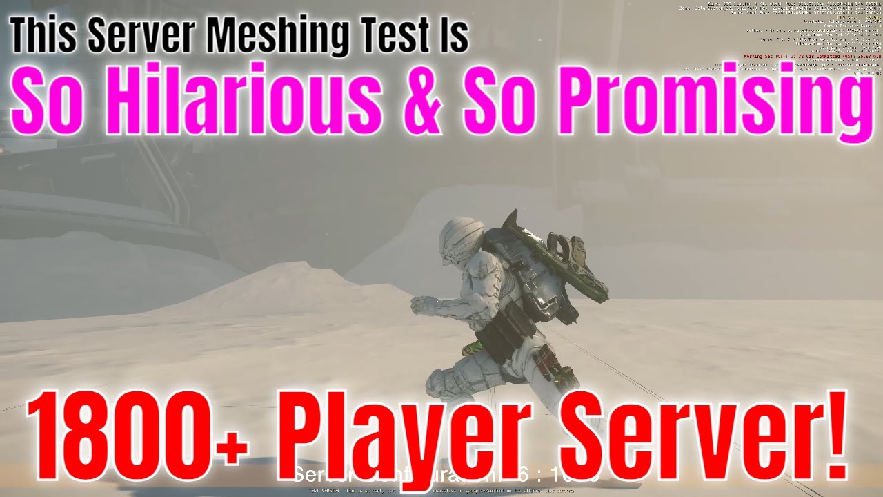 This Server Meshing Test Is Hilarious But Very Promising | 1800+ Player ...
