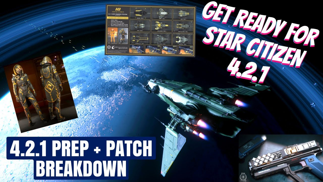 LIVE Update Incoming! Star Citizen 4.2.1 New Features Explained! - gameplay - StarZen